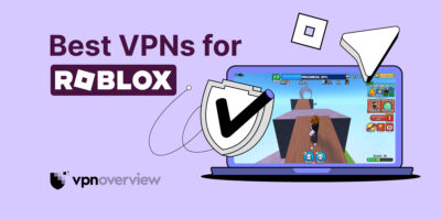 Best VPN for Roblox in 2026: Unblock it & reduce lag