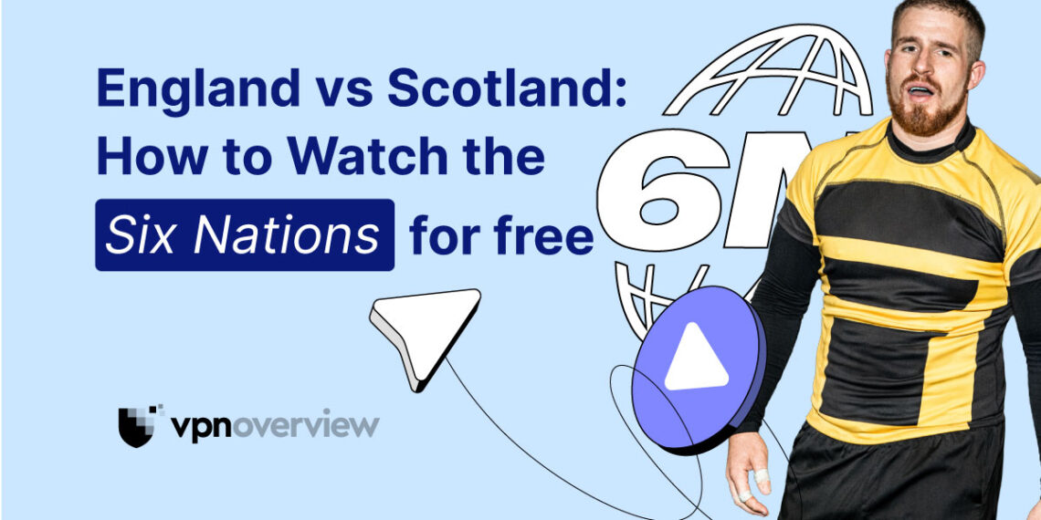 Watch England vs Scotland 2026 Six Nations Live Online