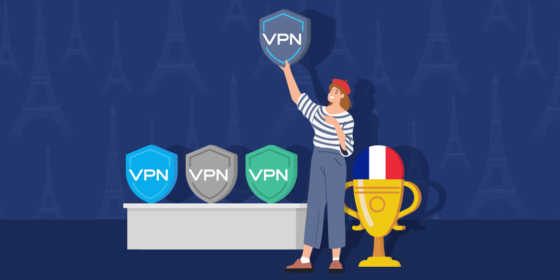 The 7 Best VPNs for France (After Testing Over 70 VPNs)