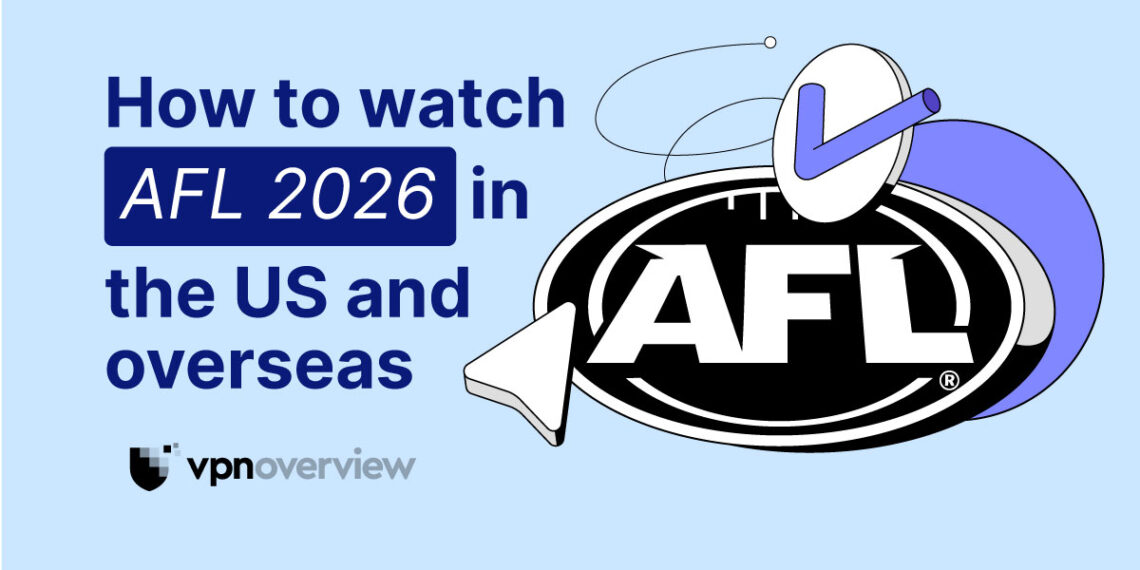 How to watch AFL 2026 online free from anywhere