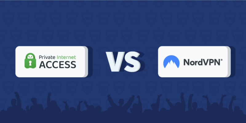 PIA vs NordVPN: Which Top VPN Is Better in 2025?