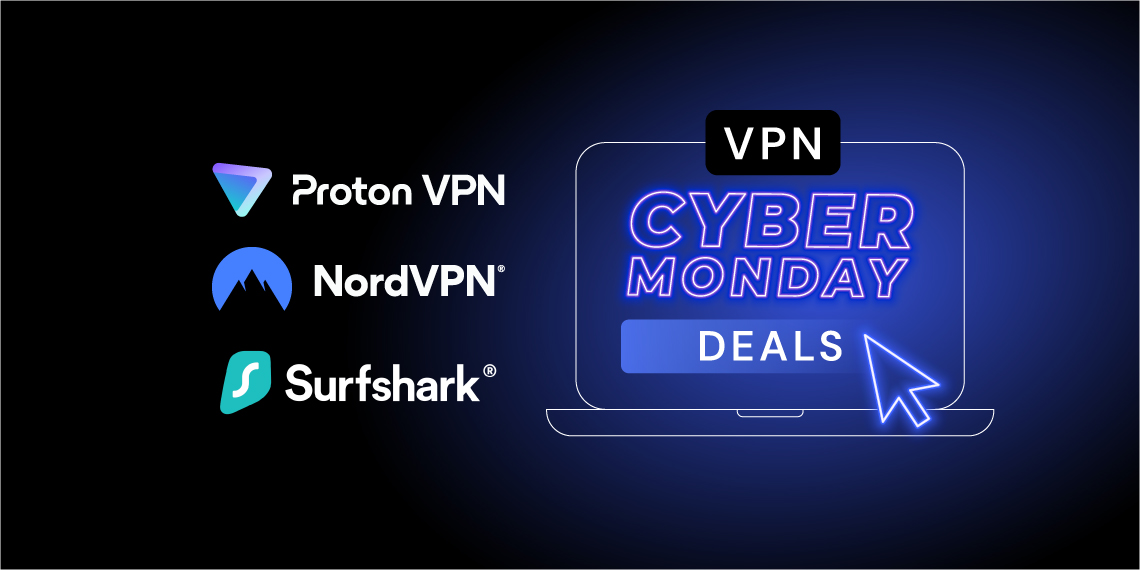 VPN Cyber Monday Deals 2025 LIVE: save 88% on top VPNs