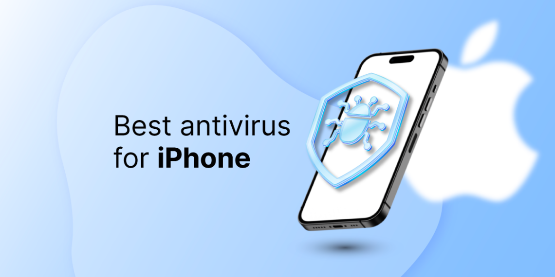 Best antivirus for iPhone in 2026