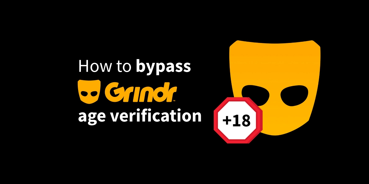 How to bypass Grindr age verification in the UK with a VPN
