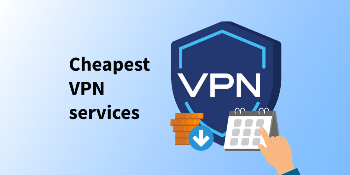 Cheapest VPN services in 2026