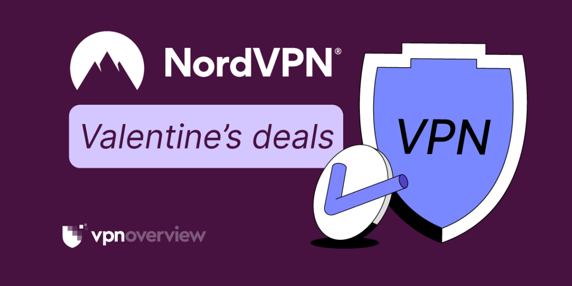 NordVPN Valentine’s Day deals 2026 are live: save up to 74% off