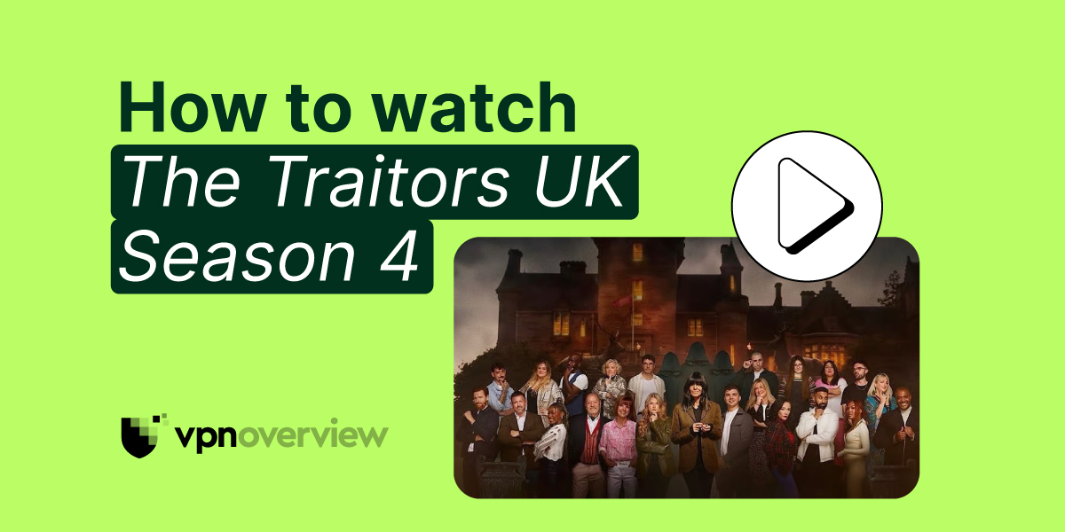 How to watch The Traitors UK Season 4 outside the UK